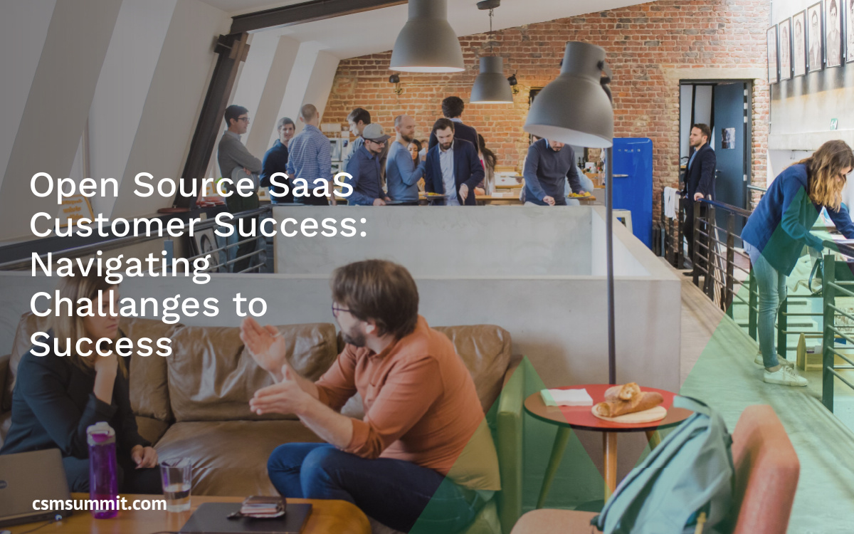 Open Source SaaS Customer Success: Navigating Challanges to Success